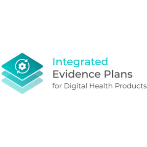 Integrated Evidence Plans for Digital Health Products – Digital ...